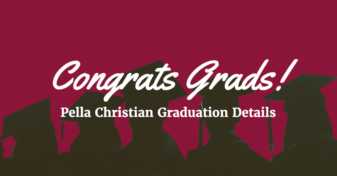 Graduation at Pella Christian | Pella Christian School