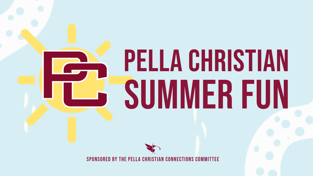 Summer Fun at PC | Pella Christian School